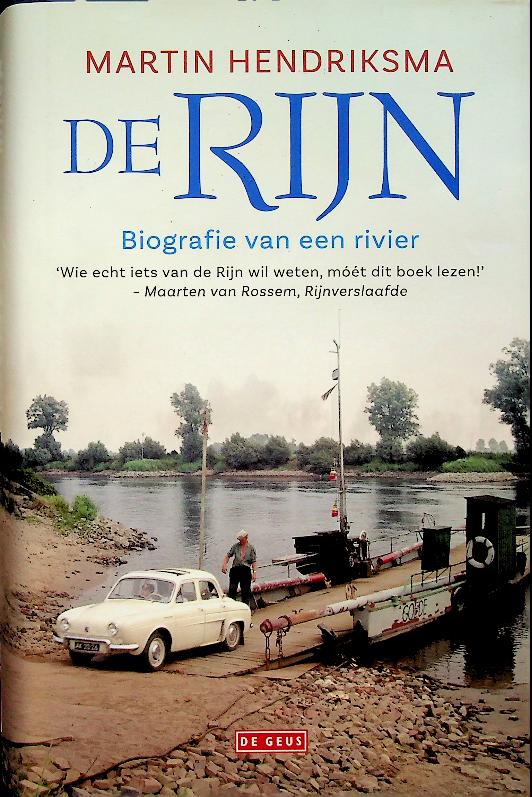 De Rijn, biografie van een rivier | Havens / Waterwegen Boeken | 2e ...